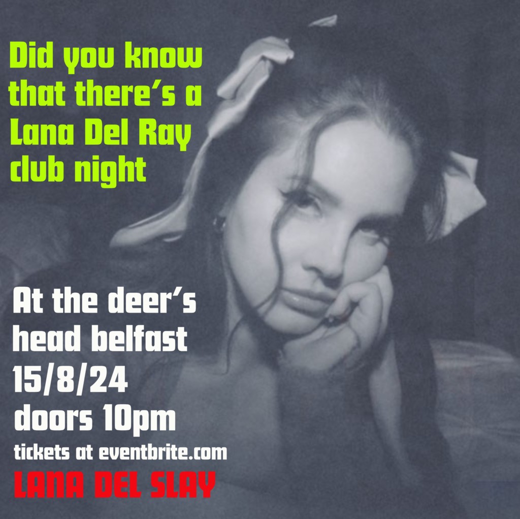 LANA DEL SLAY (Lana Del Ray Club Night)
